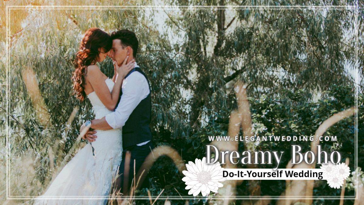 Dreamy Boho DIY Wedding - Elegant Wedding